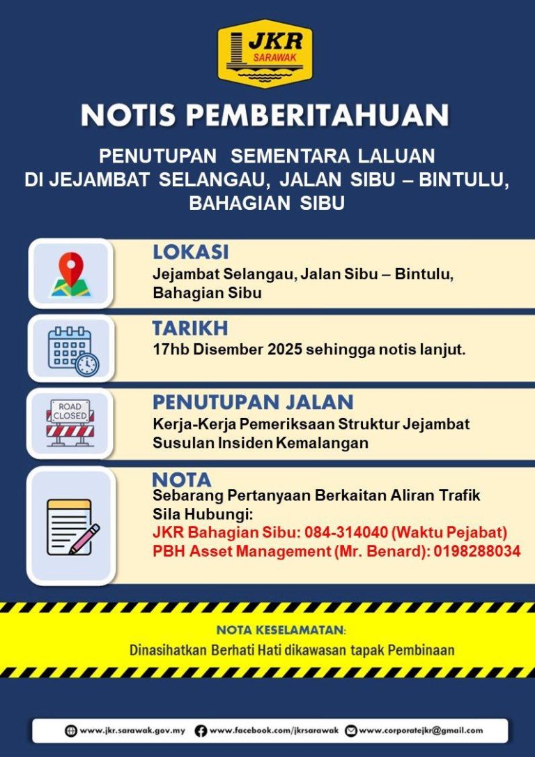 Temporary Partial Closure Of Selangau Bridge Along Sibu–Bintulu Road ...